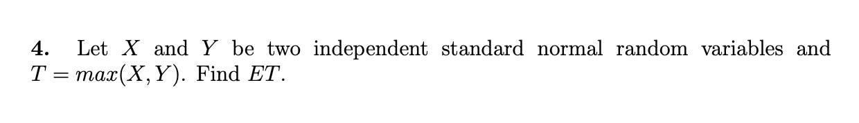 Solved Let x ﻿and Y be ﻿two independent standard normal | Chegg.com