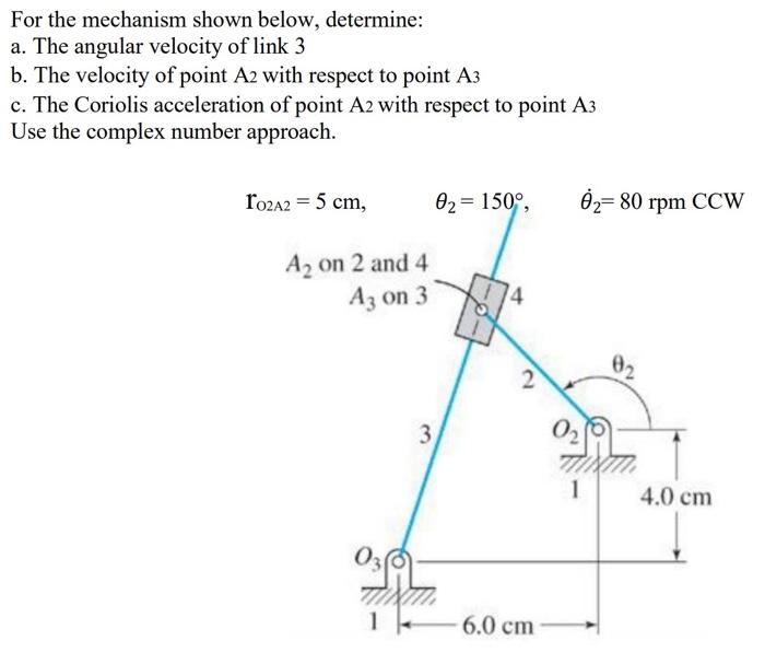 Solved For the mechanism shown below, determine: a. The | Chegg.com
