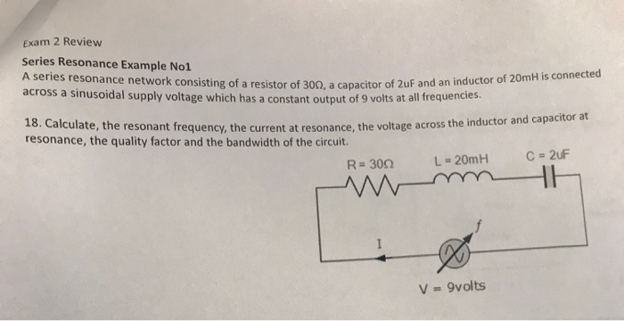 Solved Exam 2 Review Series Resonance Example No1 A series | Chegg.com