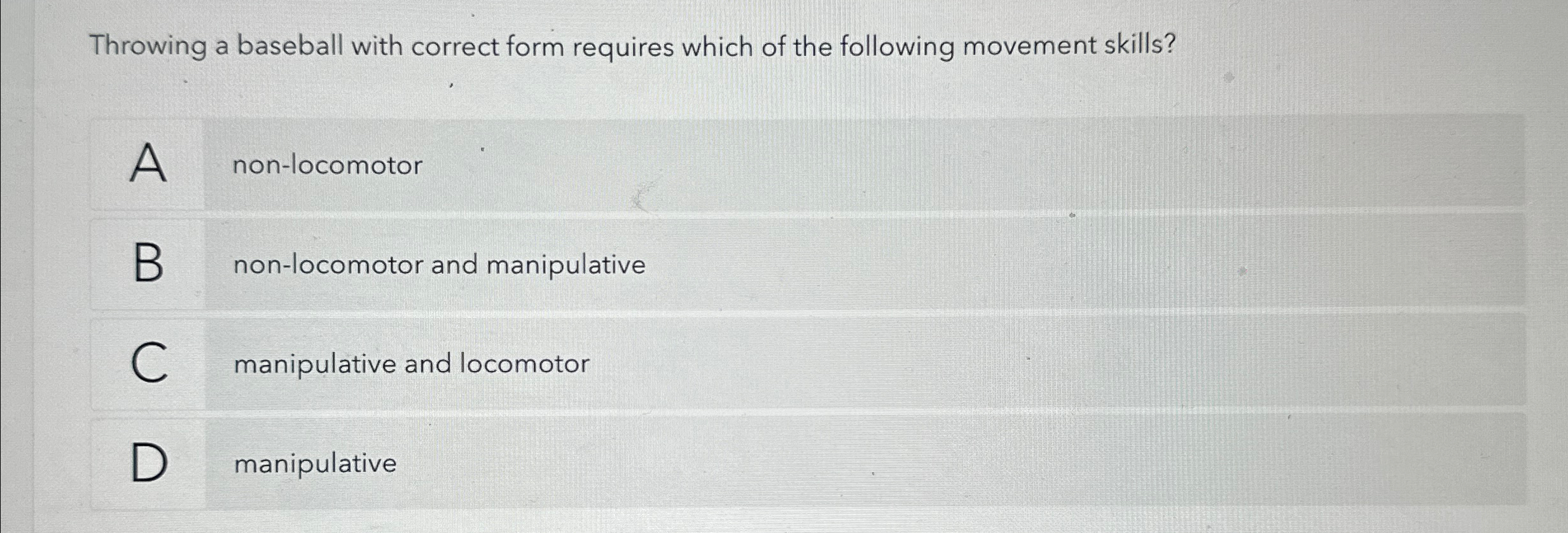 Solved Throwing a baseball with correct form requires which | Chegg.com