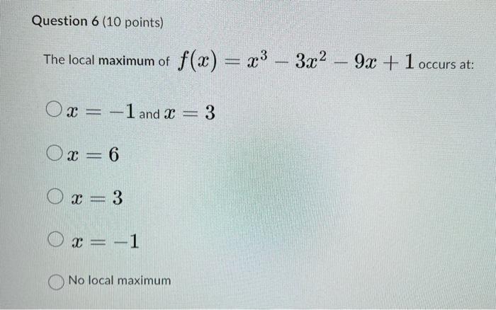 Solved The Local Maximum Of F X X3−3x2−9x 1 Occurs At X −1