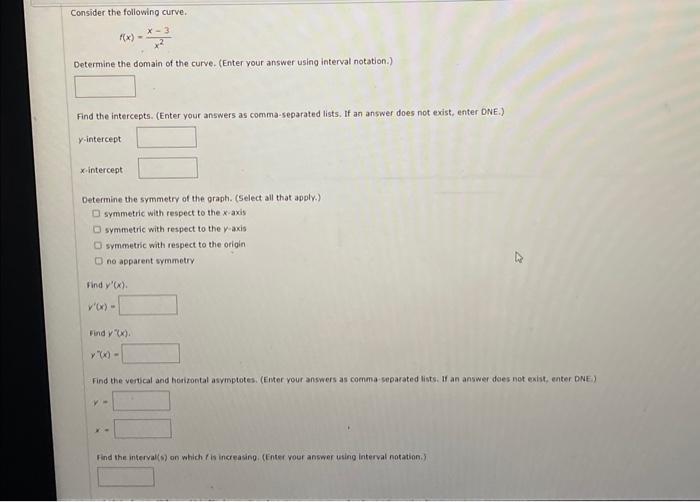 Solved Consider the following curve. f(x)=x2x−3 Determine | Chegg.com