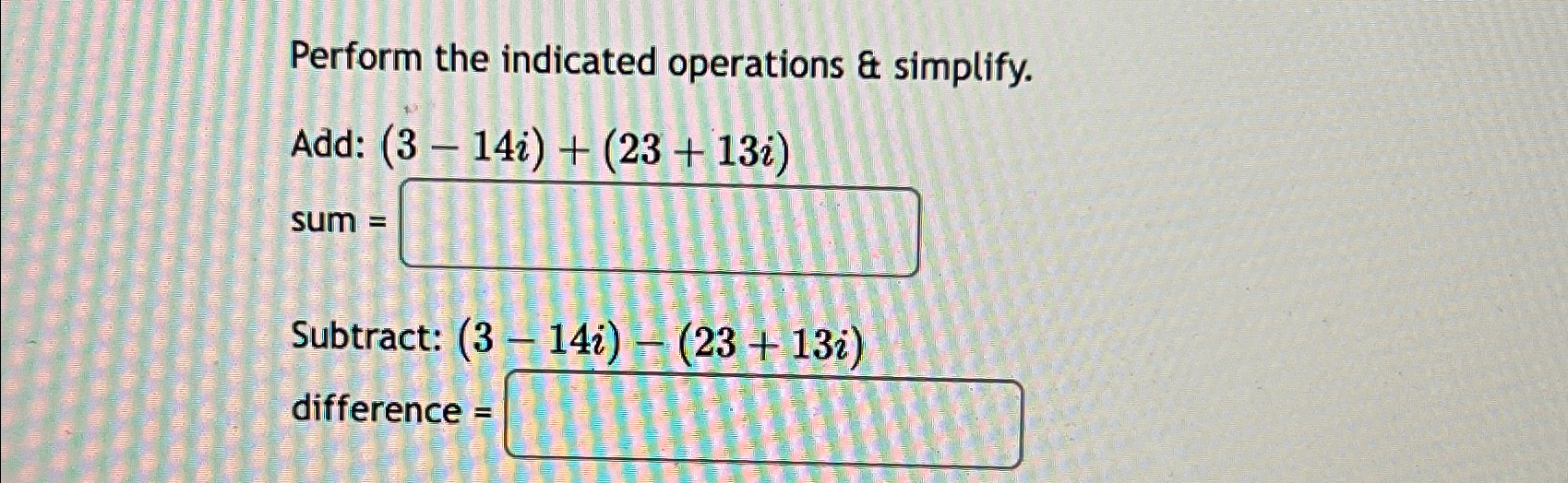 Perform the indicated operations & simplify.Add: | Chegg.com