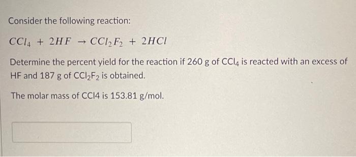 Solved Consider the following reaction: CC14 + 2HF - CCI,F2 | Chegg.com