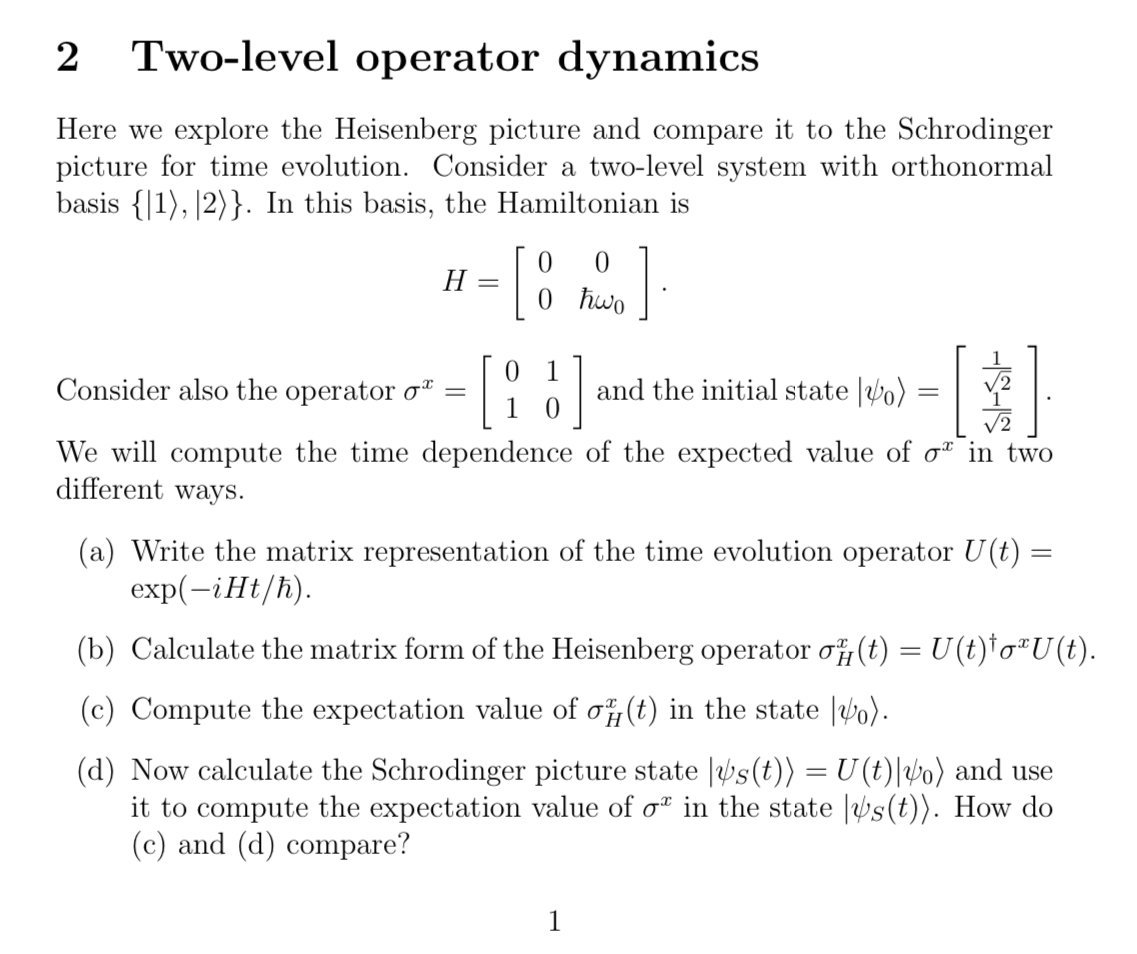Solved 2 ﻿Two-level operator dynamicsHere we explore the | Chegg.com