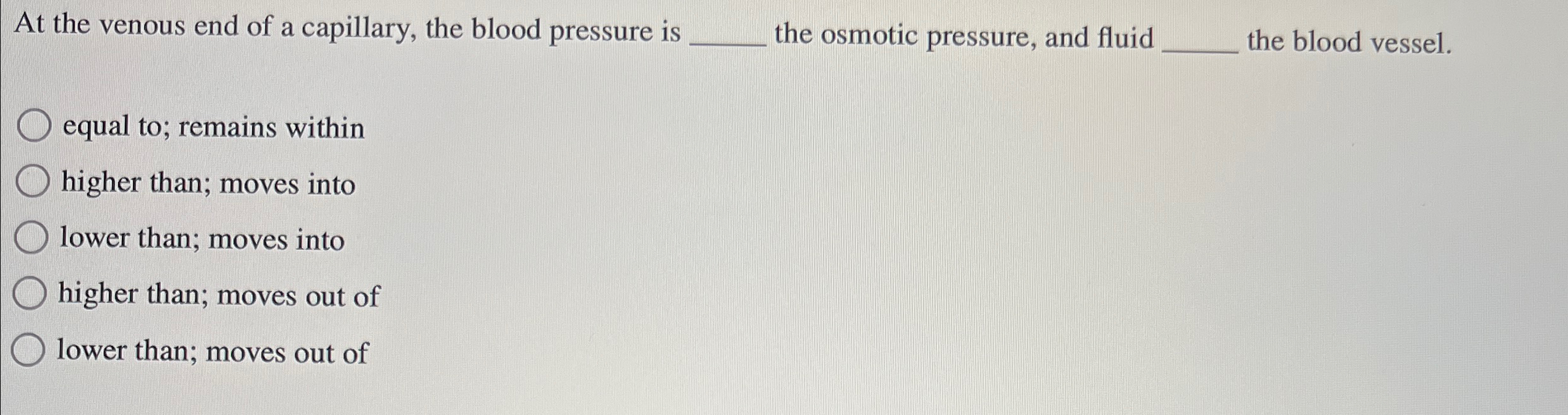Solved At the venous end of a capillary, the blood pressure | Chegg.com