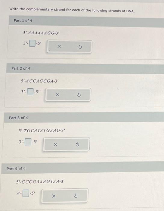Solved Write the complementary strand for each of the | Chegg.com