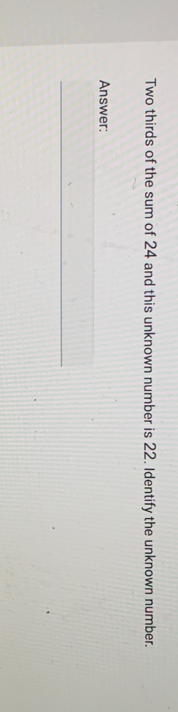 Solved Two thirds of the sum of 24 ﻿and this unknown number | Chegg.com