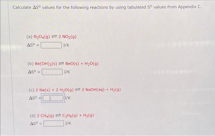 Solved Calculate Δs∘ Values For The Following Reactions By 