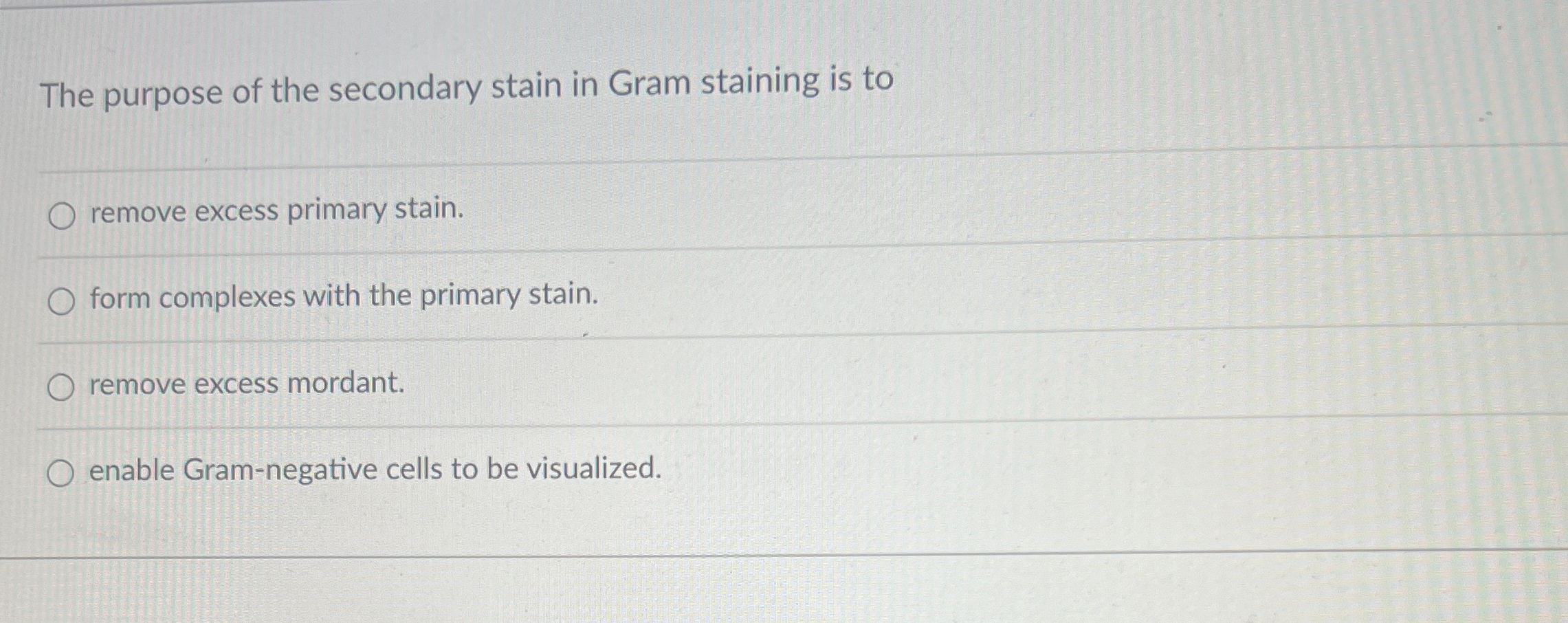 Solved The purpose of the secondary stain in Gram staining | Chegg.com