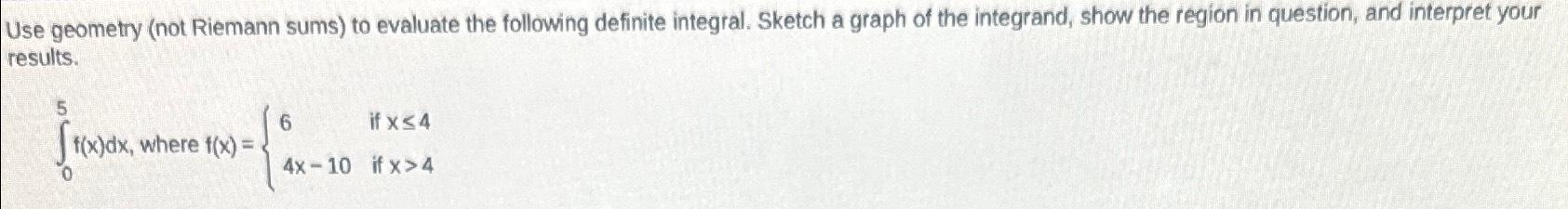 Solved Use geometry (not Riemann sums) ﻿to evaluate the | Chegg.com