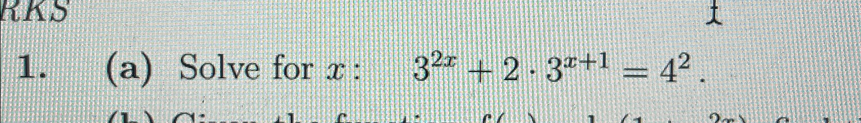 Solved (a) ﻿Solve for x ﻿: 32x+2*3x+1=42. | Chegg.com
