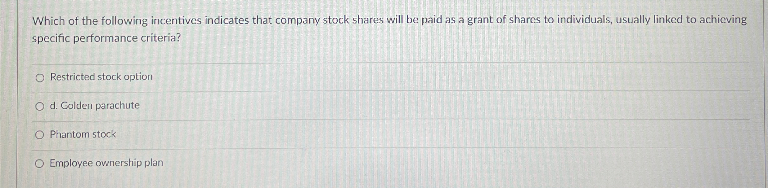 Solved Which of the following incentives indicates that | Chegg.com