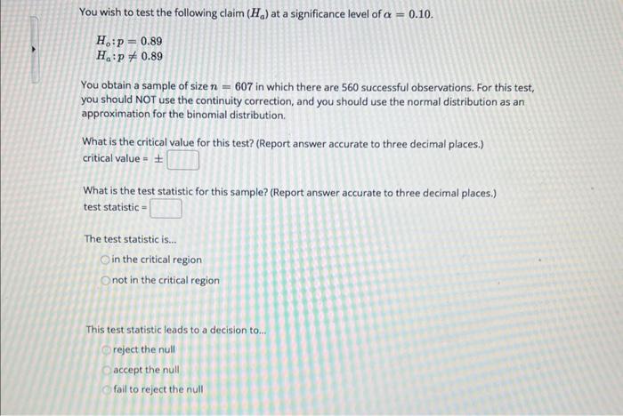 Solved You wish to test the following claim (Ha) at a | Chegg.com