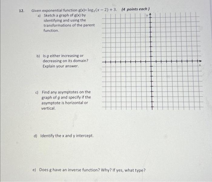 Solved Given exponential function g(x)=log2(x−2)+3 (4 points | Chegg.com