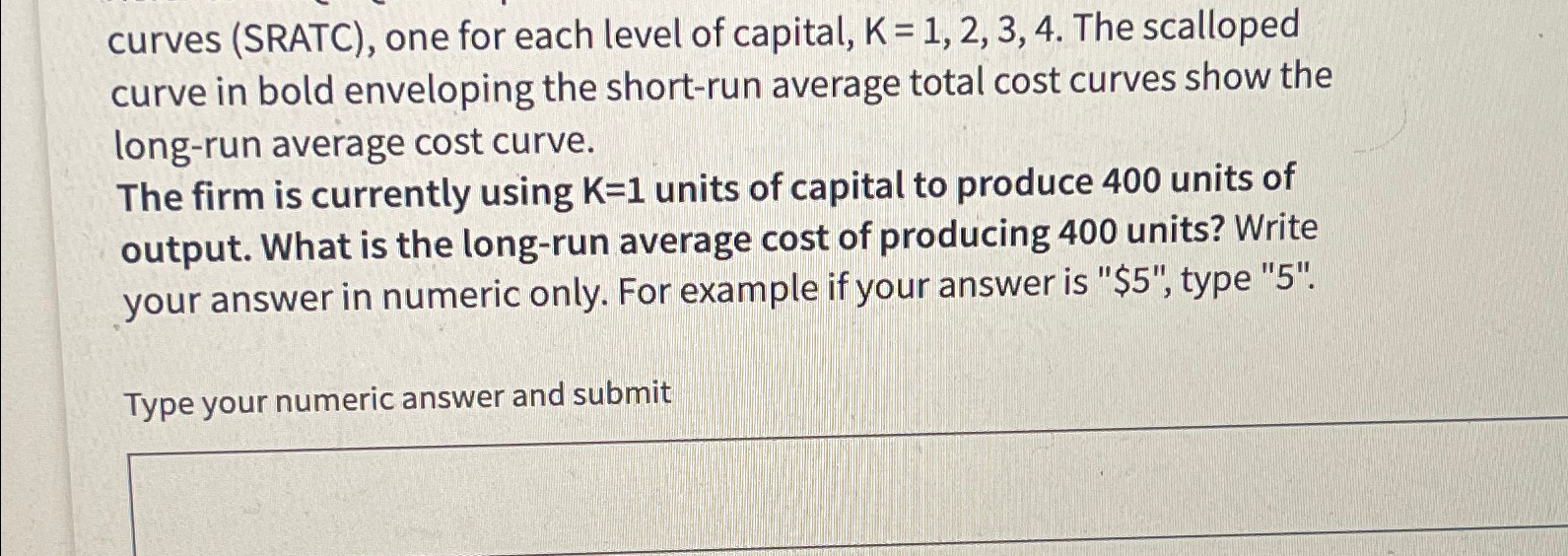 Solved curves (SRATC), ﻿one for each level of capital, | Chegg.com
