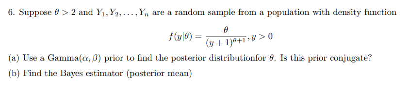 Solved Suppose θ>2 ﻿and Y1,Y2,dots,Yn ﻿are a random sample | Chegg.com