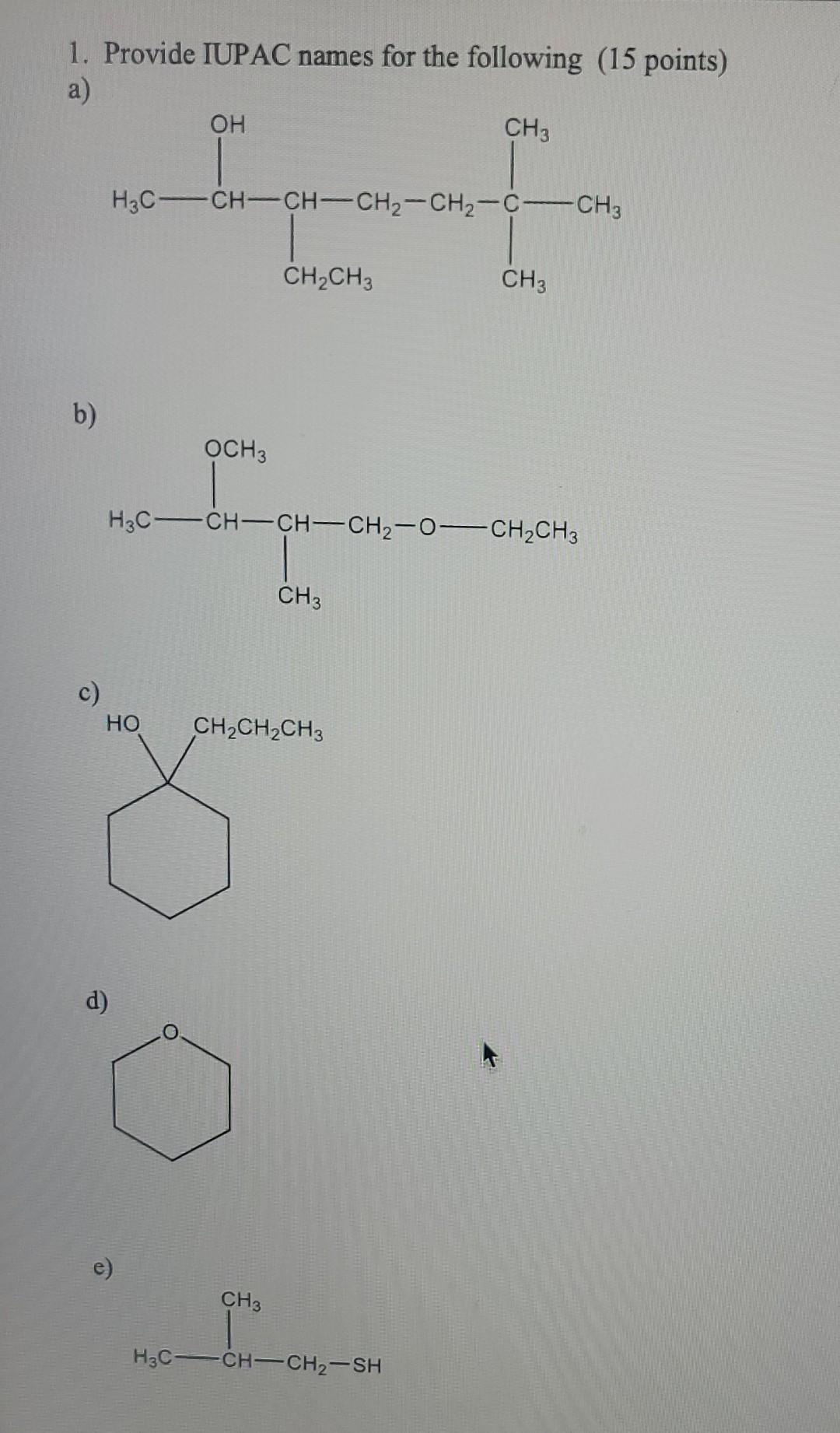 Solved 1. Provide IUPAC names for the following ( 15 points) | Chegg.com