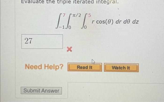 Solved Evaluate the triple iterated integral. | Chegg.com