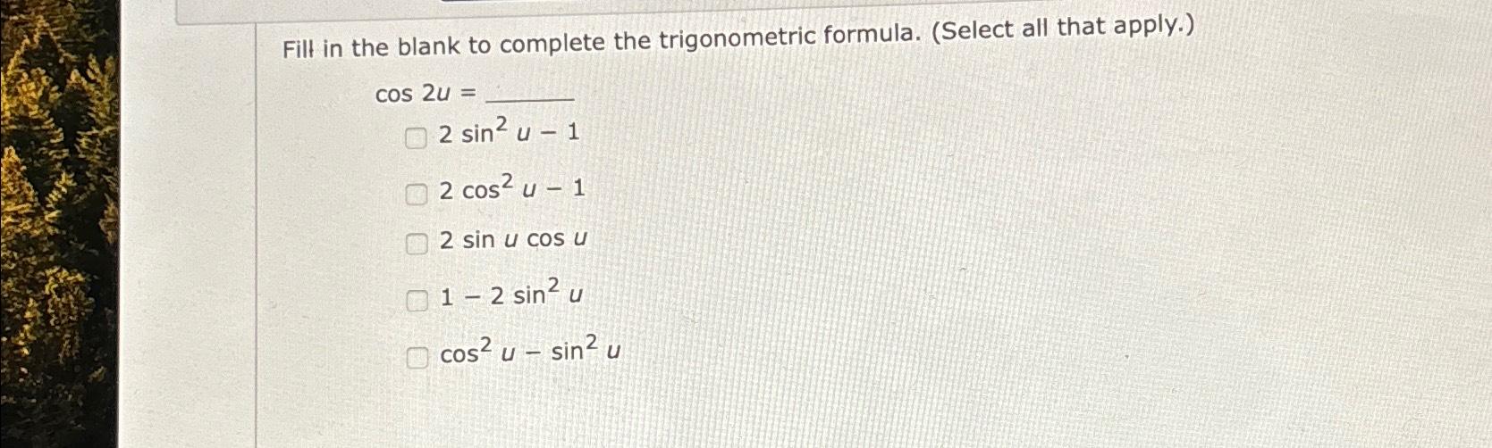 Solved Fill in the blank to complete the trigonometric | Chegg.com