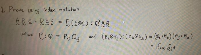 Solved 1. Prove using index notation ABC DEFE (foc): DAB | Chegg.com