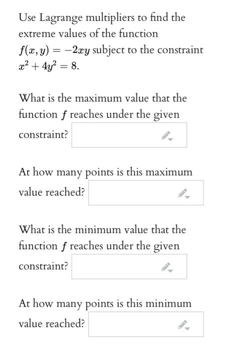 Solved Use Lagrange multipliers to find the extreme values | Chegg.com
