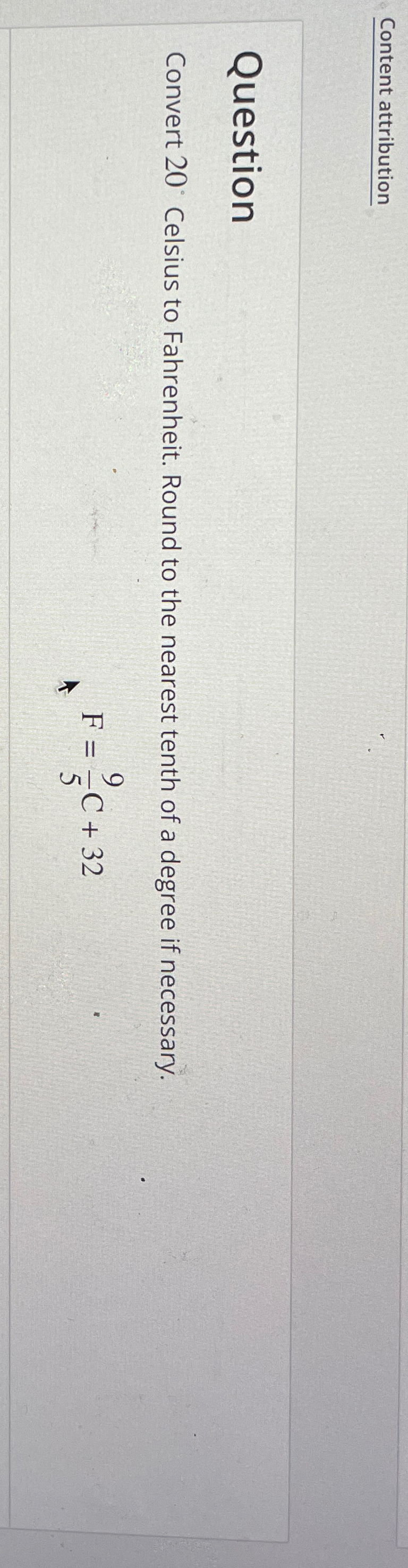 Solved Content attributionQuestionConvert 20° ﻿Celsius to | Chegg.com