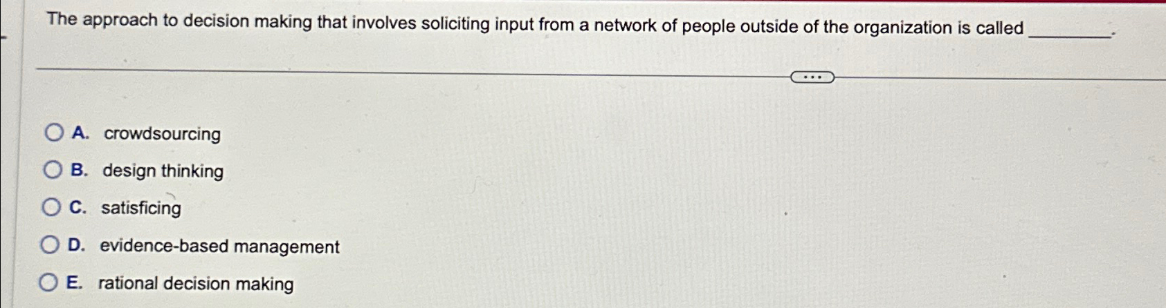 Solved The approach to decision making that involves | Chegg.com