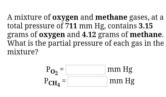 Solved A mixture of oxygen and methane gases, at a total | Chegg.com