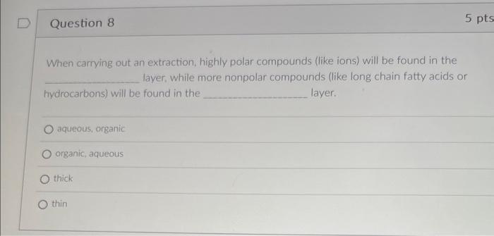 Solved When carrying out an extraction, highly polar | Chegg.com