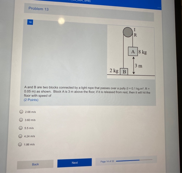Solved Problem 13 16 I R A 8 kg 3 m 2 kg B A and B are two | Chegg.com