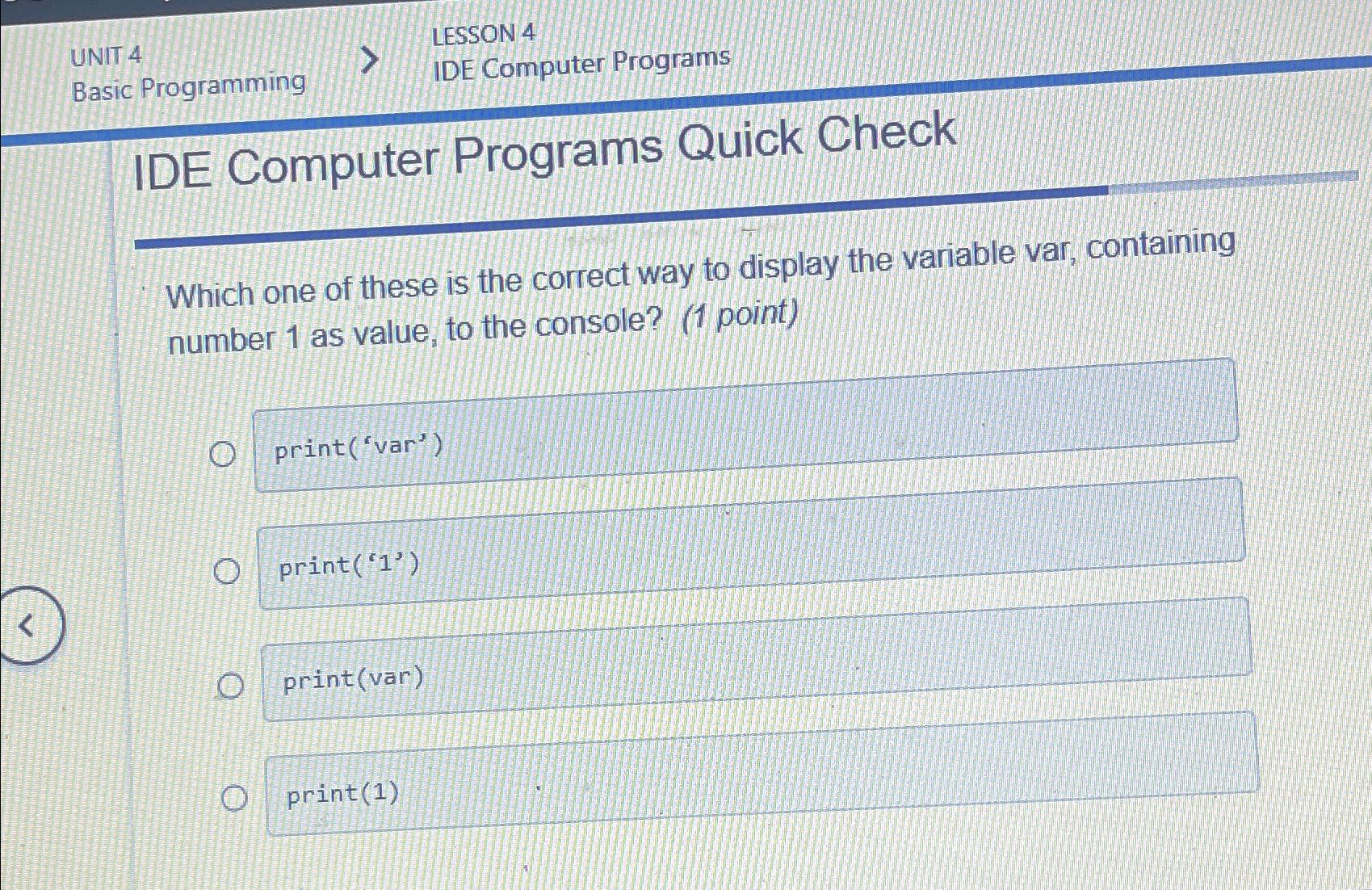 Solved UNIT 4LESSON 4Basic ProgrammingIDE Computer | Chegg.com