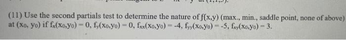 Solved (11) Use the second partials test to determine the | Chegg.com
