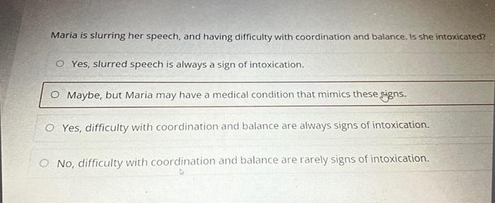 Final Test Question 1/33 Maria is slurring her | Chegg.com