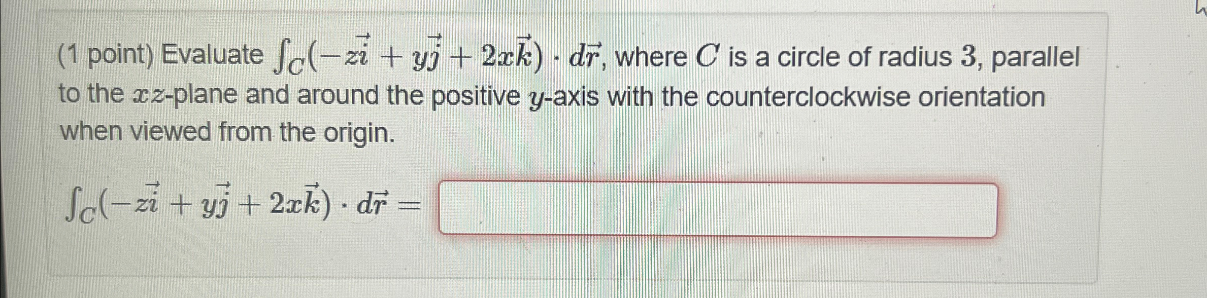 Solved (1 ﻿point) ﻿Evaluate | Chegg.com