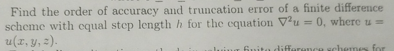 Find the order of accuracy and truncation error of a | Chegg.com