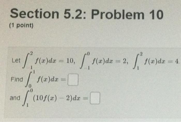 Solved Section 5.2: Problem 10 (1 point) Let | Chegg.com