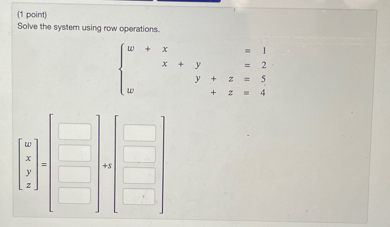 Solved (1 ﻿point)Solve the system using row | Chegg.com