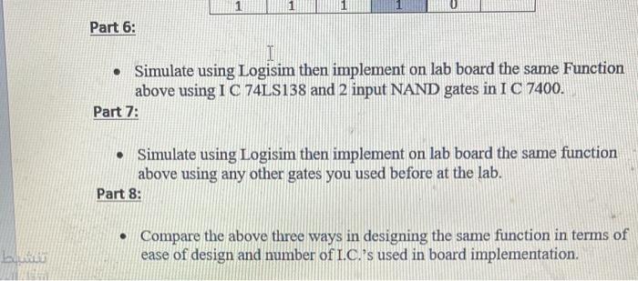 Solved Part 6 I • Simulate Using Logisim Then Implement On 