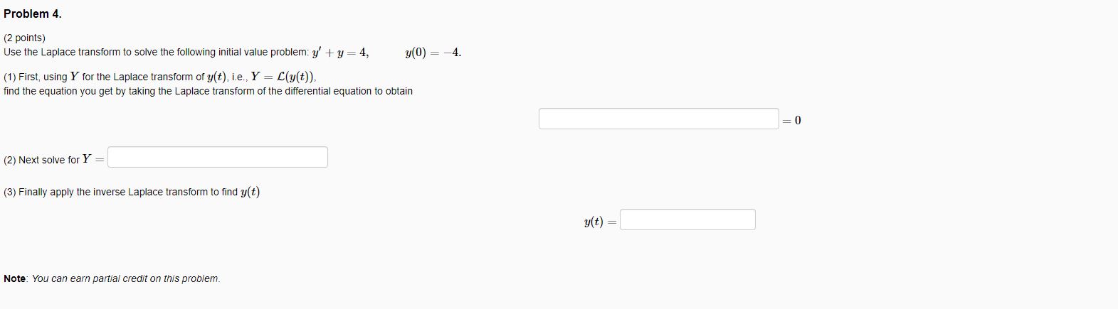 Solved Problem 4.(2 ﻿points)Use the Laplace transform to | Chegg.com