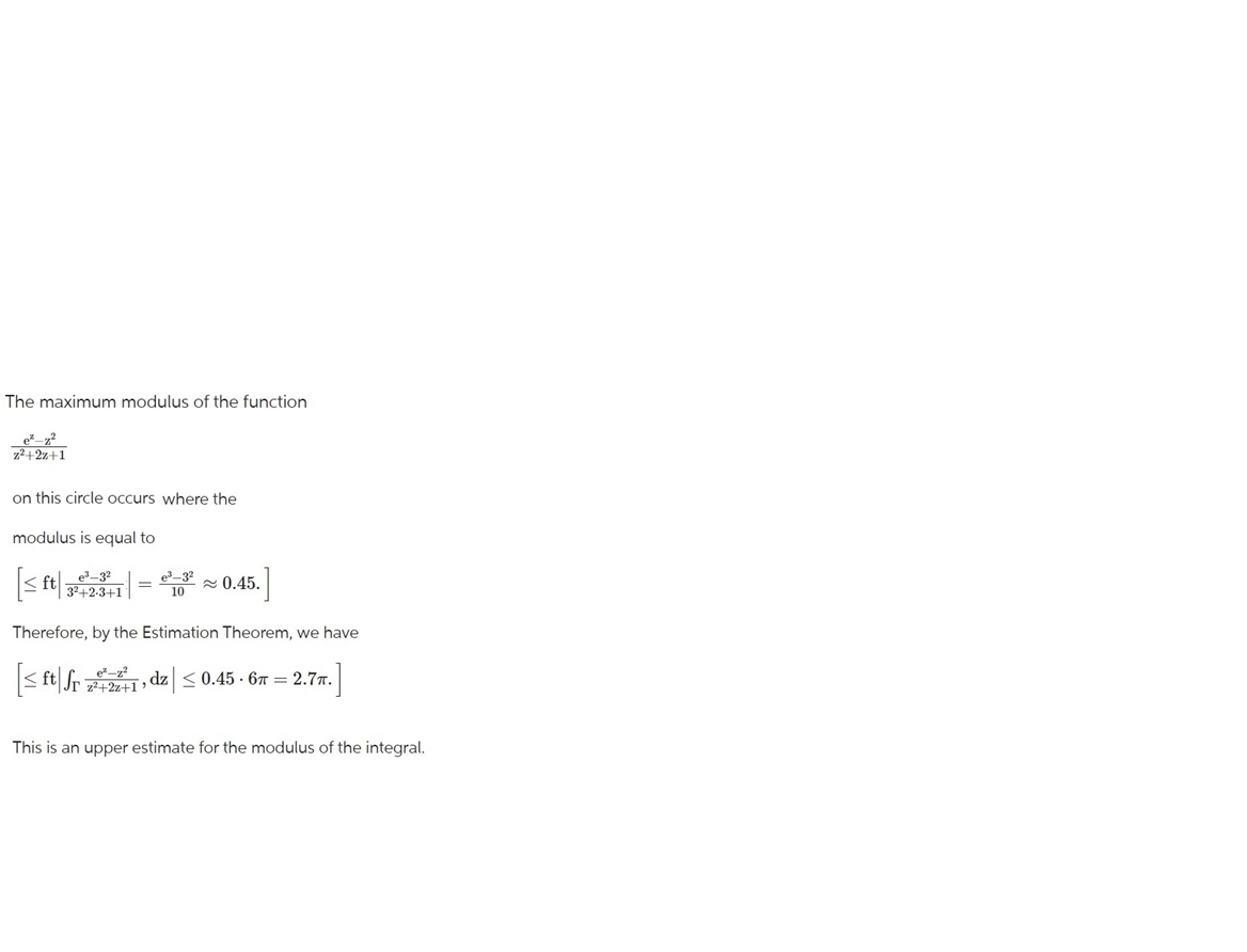 Solved The Maximum Modulus Of The Functionex Z2z22z1on 3563