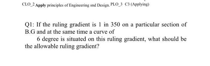 Solved CLO_2 Apply principles of Engineering snd Design. | Chegg.com