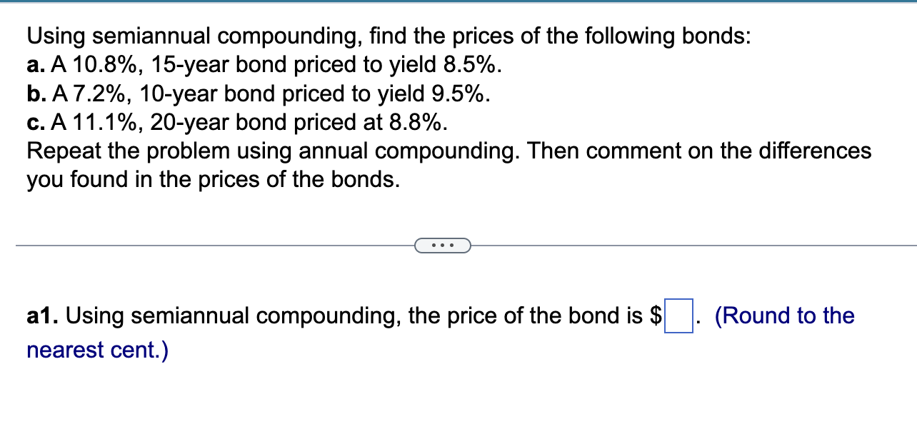 Solved a1. ﻿Using semiannual compounding, the price of the | Chegg.com