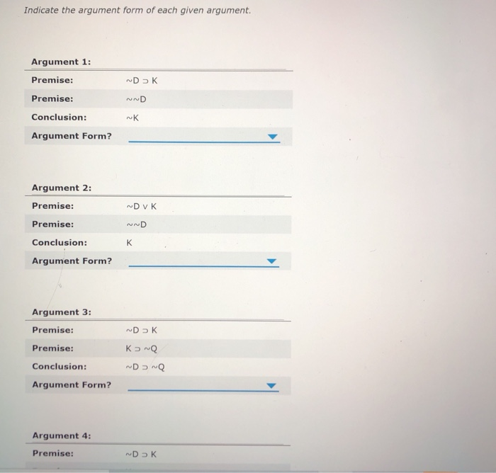 Solved Indicate the argument form of each given argument. | Chegg.com