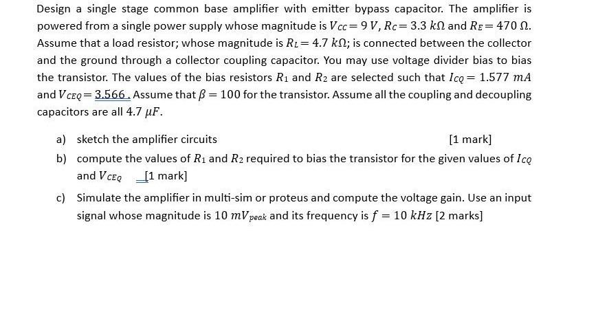 Solved Design a single stage common base amplifier with | Chegg.com