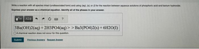 Solved Write a reaction with all spocios intact | Chegg.com