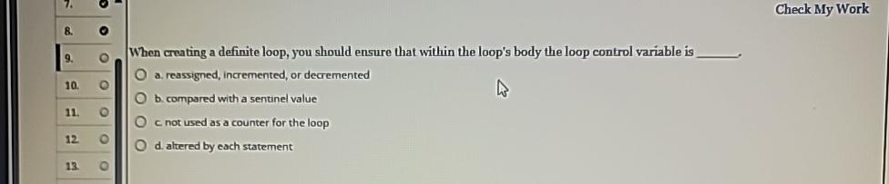Solved Check My Work8when Creating A Definite Loop You 1611