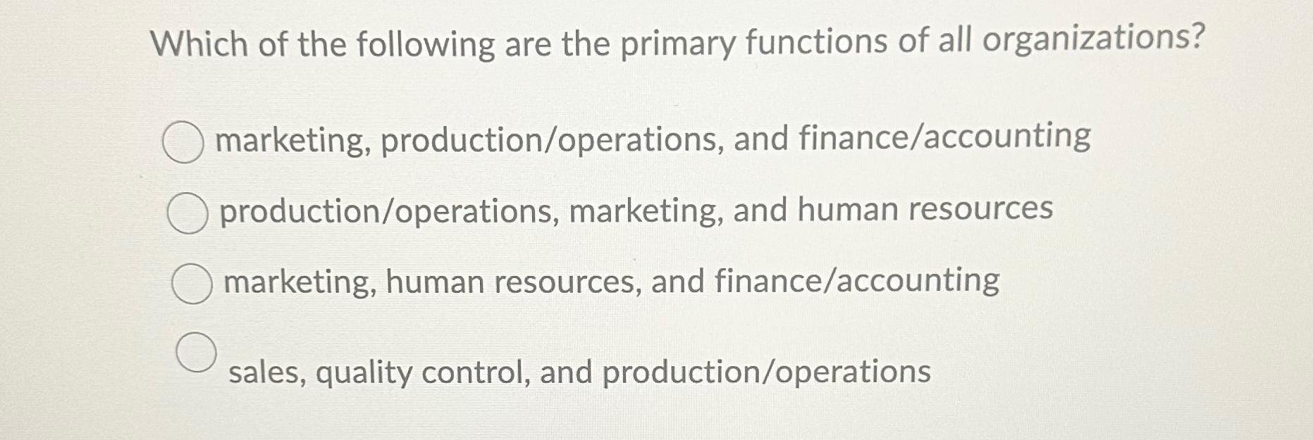 Solved Which of the following are the primary functions of | Chegg.com