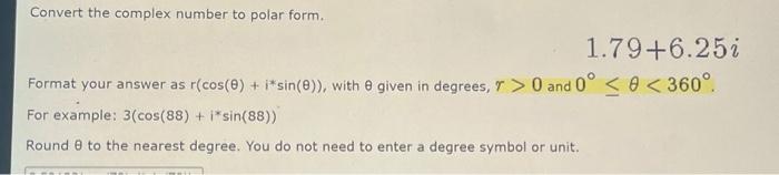 Solved Convert the complex number to rectangular form. The | Chegg.com
