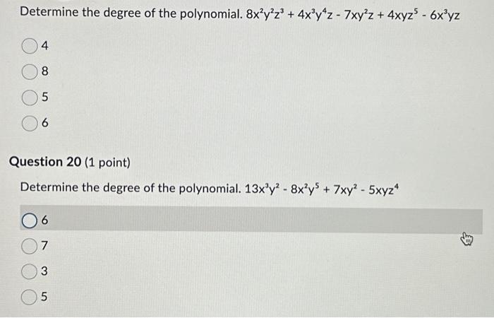 Solved Determine the degree of the polynomial. 8x²y2z3 + | Chegg.com